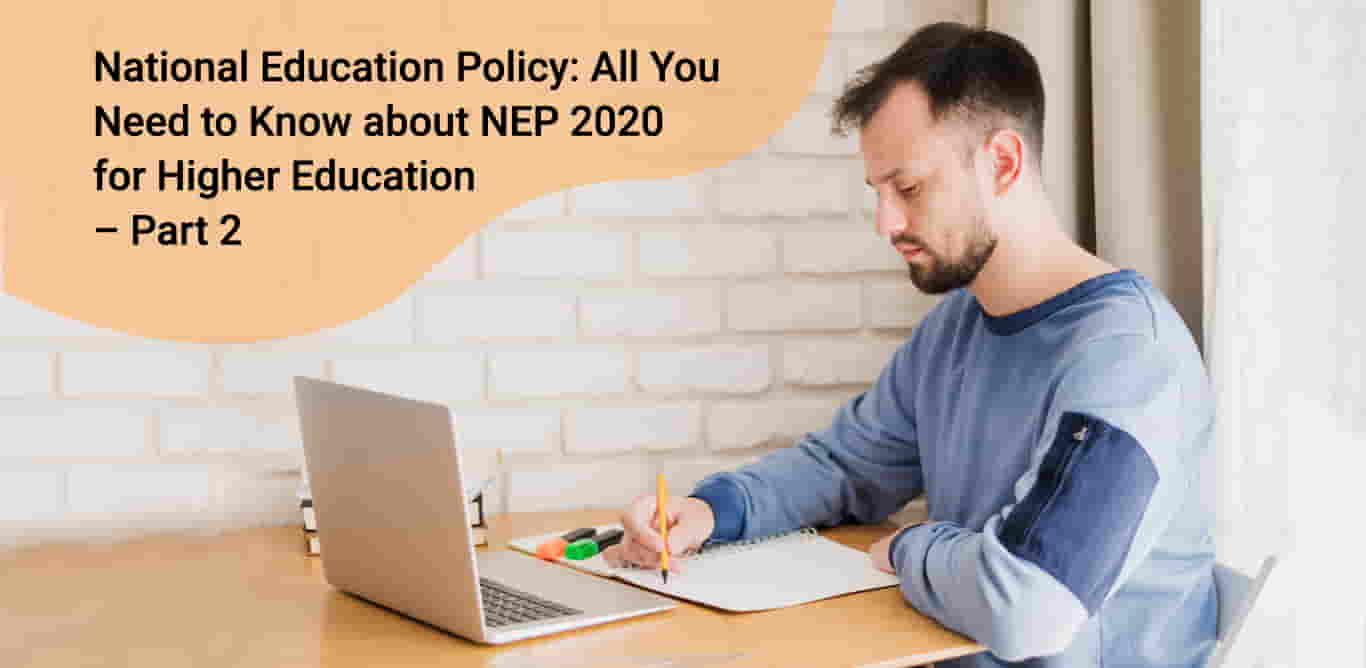 NEP 2020 for Higher Education | New National Education Policy India