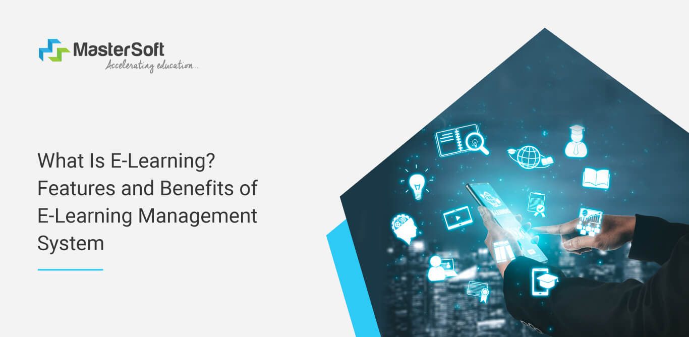 What is e-learning | Learning Management System | MasterSoft